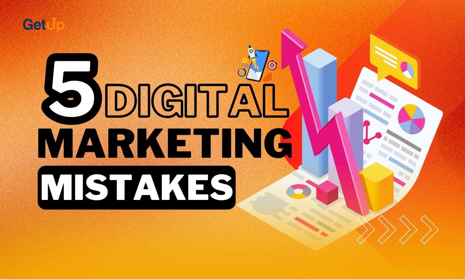 Top 5 Digital Marketing Mistakes to Avoid for Business Success